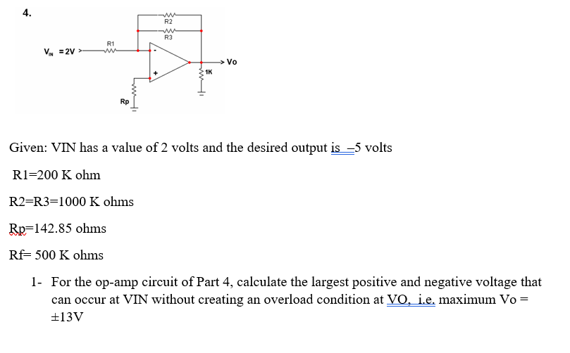 Solved 4. R2 R3 R1 V 2V Vo 1K Rp Given: VIN has a value of 2 | Chegg.com
