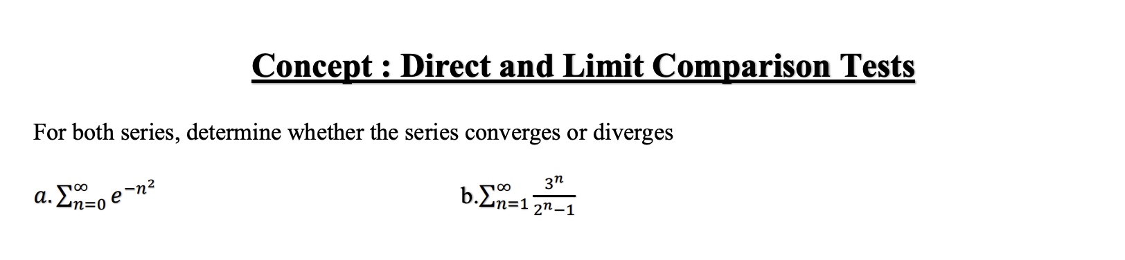 Solved Concept : Direct and Limit Comparison Tests For both | Chegg.com