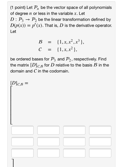 Solved (1 point) Let P, be the vector space of all | Chegg.com