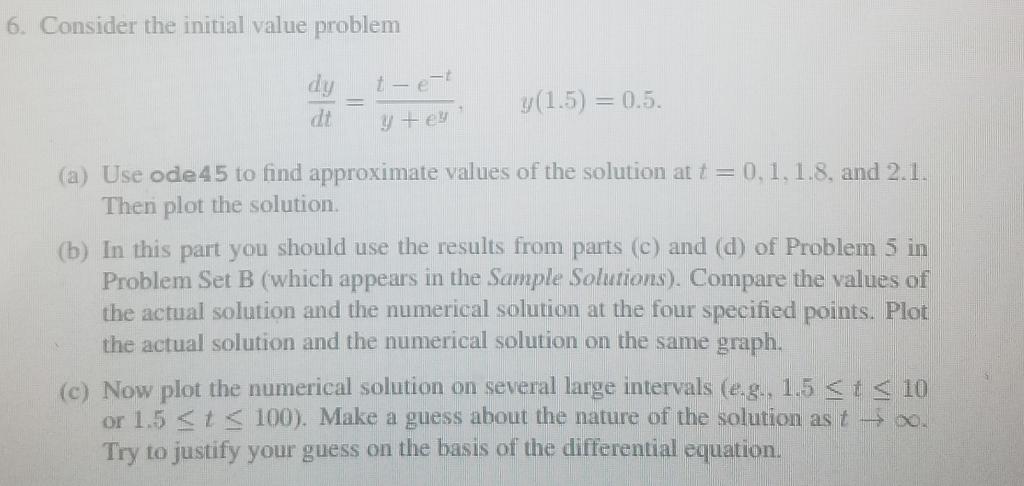 6. Consider the initial value problem t- e- dy dt | Chegg.com