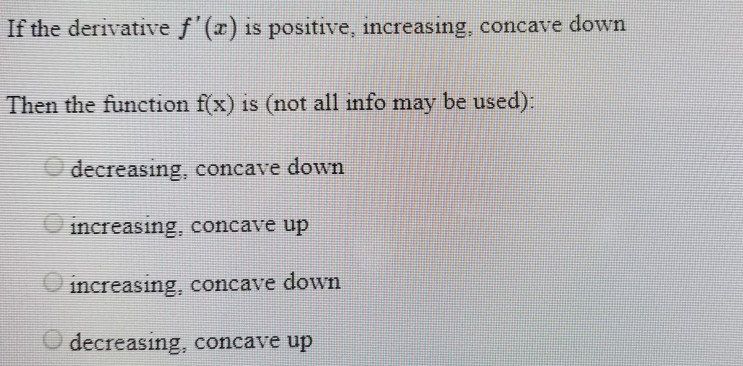 Solved If the derivative f'(x) is positive, increasing, | Chegg.com