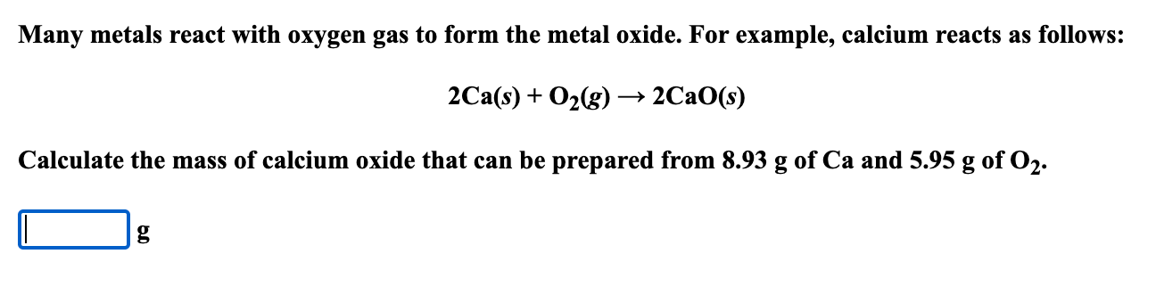 Solved Many metals react with oxygen gas to form the metal | Chegg.com