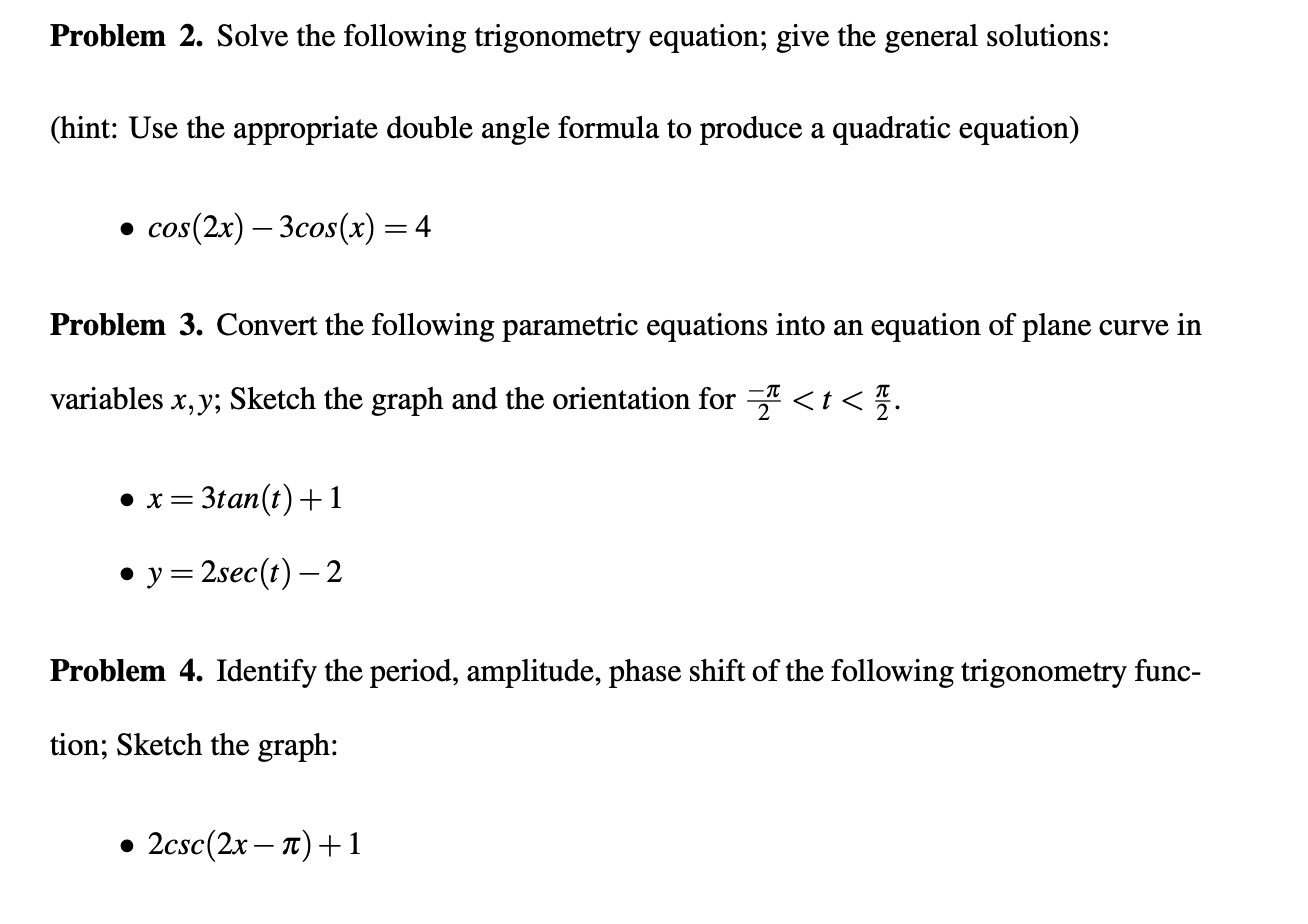 Solved Problem 2. Solve the following trigonometry equation; | Chegg.com