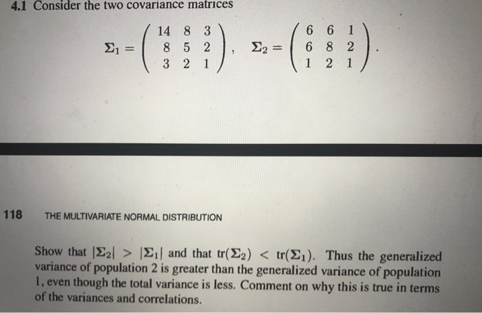 Solved 4.1 Consider the two covariance matrices 14 83 | Chegg.com