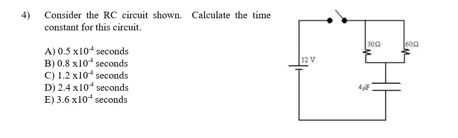 Solved 4) Consider the RC circuit shown. Calculate the time | Chegg.com