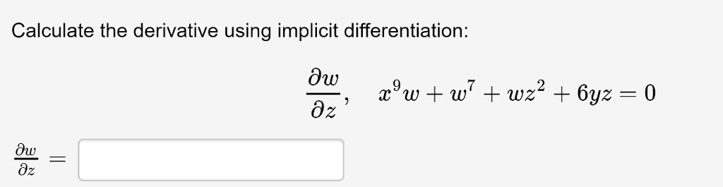Solved Calculate the derivative using implicit | Chegg.com
