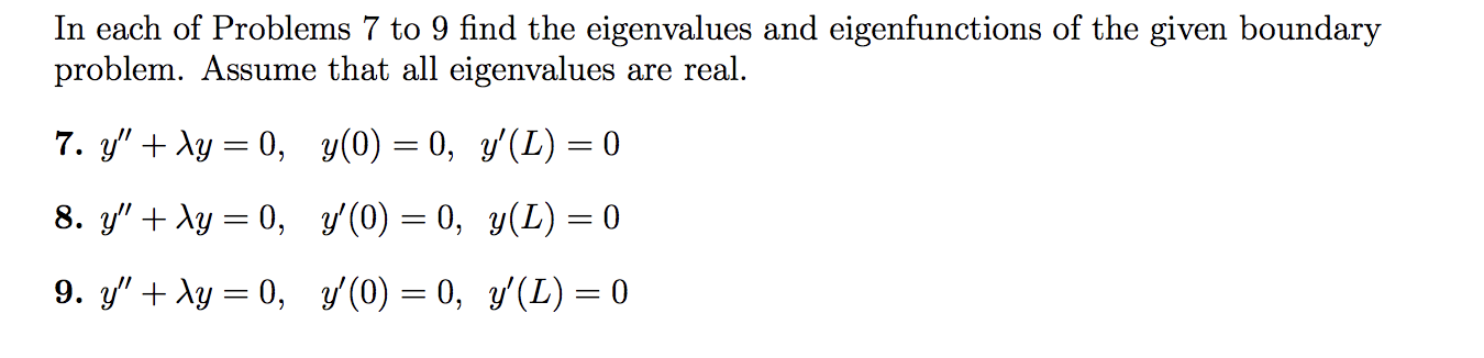 Solved In each of Problems 7 to 9 find the eigenvalues and | Chegg.com