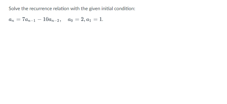 Solved Solve the recurrence relation with the given initial | Chegg.com