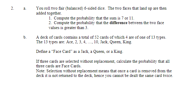 Solved 2. . a. b. You roll two fair (balanced) 6-sided dice. | Chegg.com