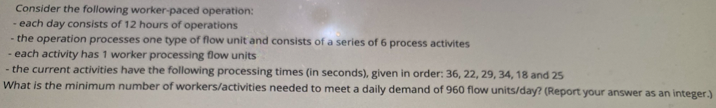 Solved Consider the following worker-paced operation: - each | Chegg.com