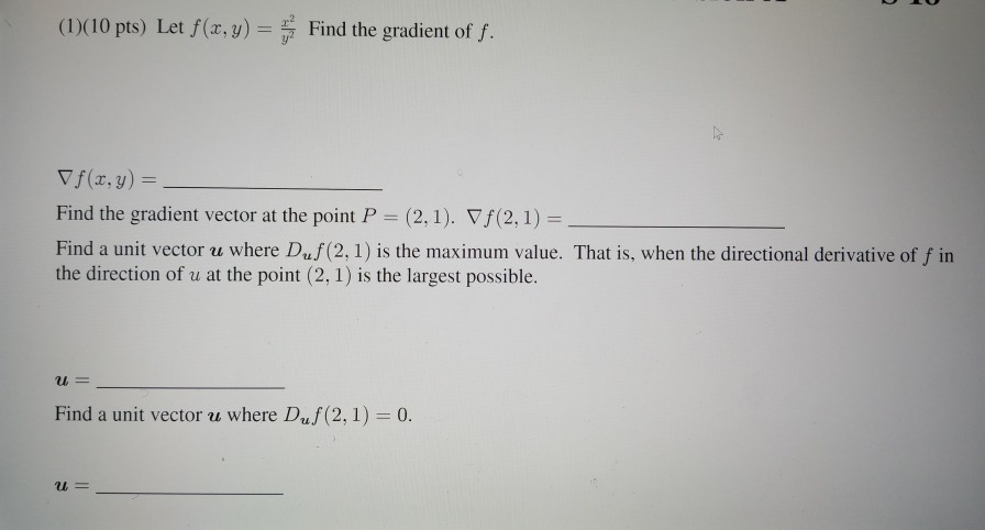 Solved (1)(10 pts) Let f(x,y)= Find the gradient off. Vf(x, | Chegg.com