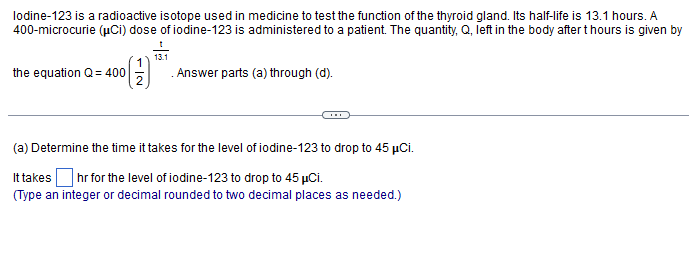 Solved Iodine-123 is a radioactive isotope used in medicine | Chegg.com