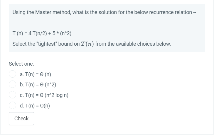 Solved Using the Master method, what is the solution for the | Chegg.com