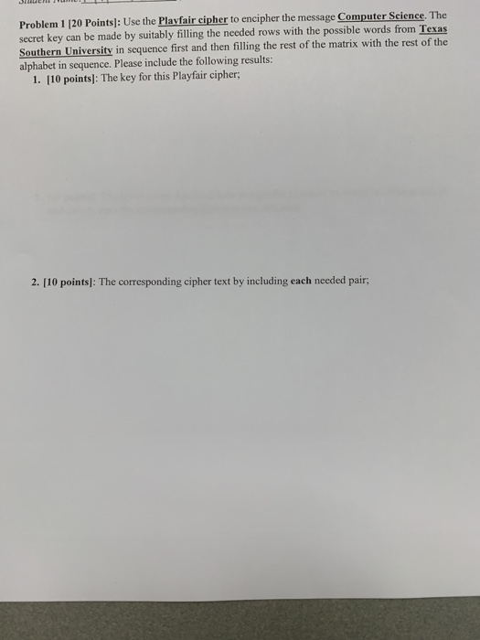 Solved Problem 1 [20 Points]:Use the Playfair cipher to | Chegg.com