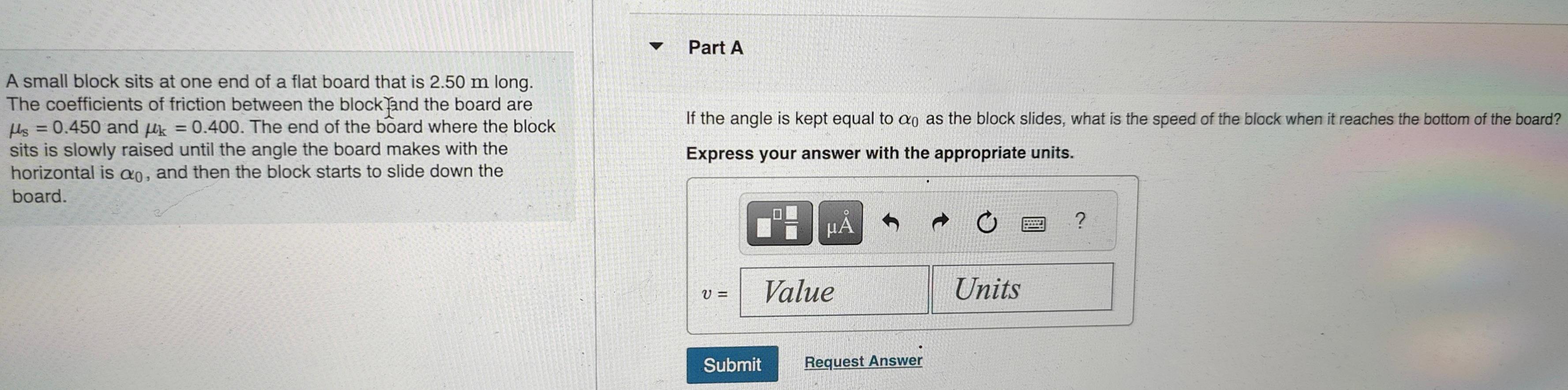 Solved A small block sits at one end of a flat board that is | Chegg.com