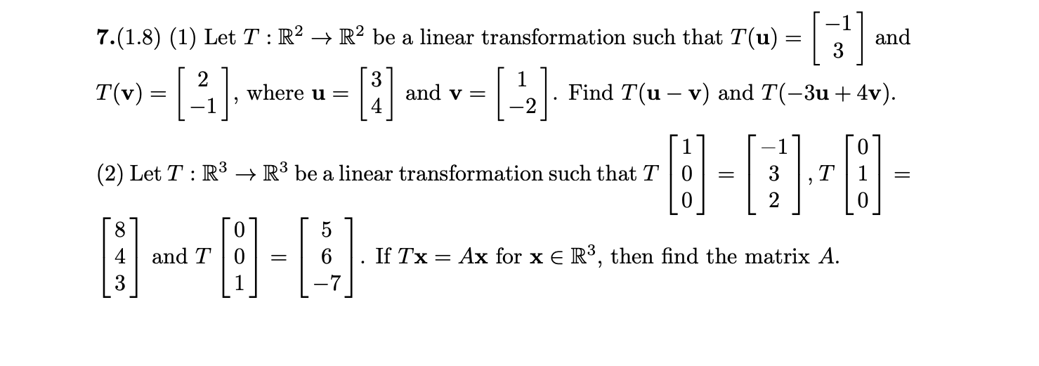 Solved 7.(1.8) (1) Let T:R2→R2 be a linear transformation | Chegg.com