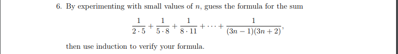 Solved 6. By experimenting with small values of n, guess the | Chegg.com