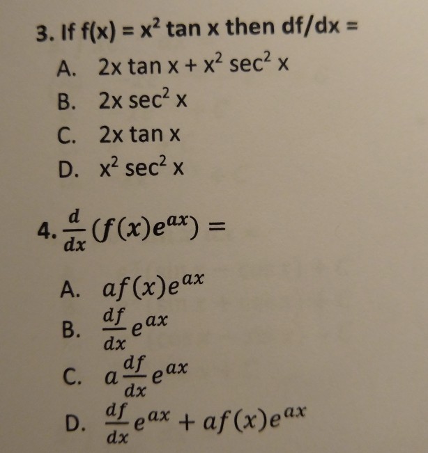 Solved 3. If f(x) = x2 tan x then df/dx = A. B. C. D. 2x tan | Chegg.com