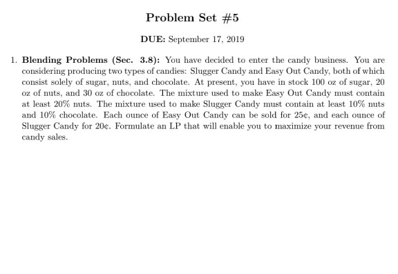 Solved Problem Set #5 DUE: September 17, 2019 1. Blending | Chegg.com