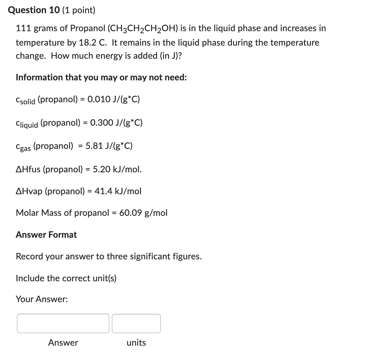 Solved Question 10 (1 ﻿point)111 ﻿grams of Propanol | Chegg.com
