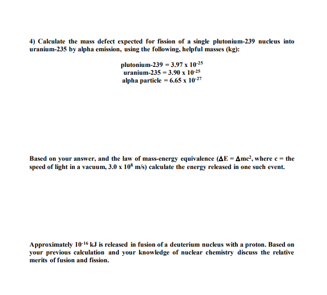 Solved 4) Calculate the mass defect expected for fission of | Chegg.com