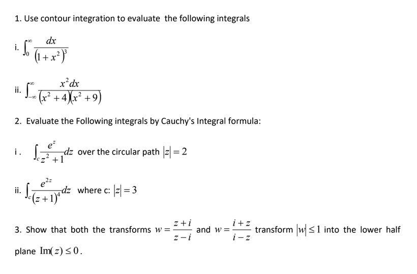 Solved 1. Use contour integration to evaluate the following | Chegg.com