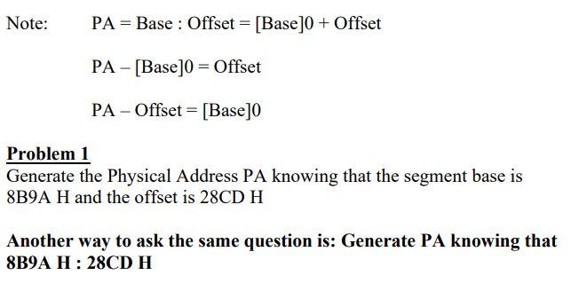 Solved Note: PA=Base : Offset = [Base]0+ Offset PA - | Chegg.com