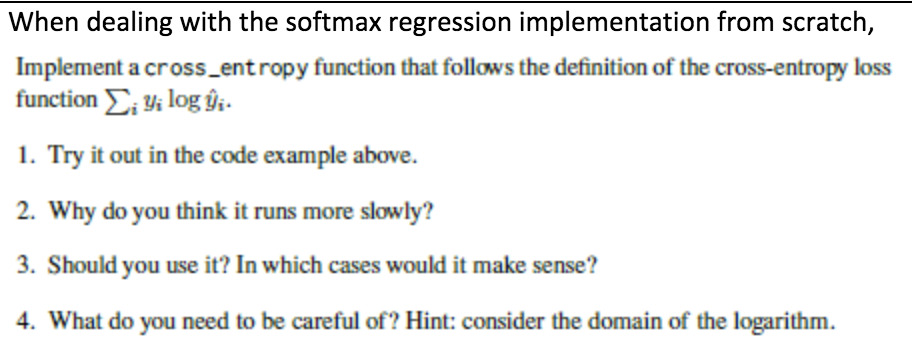 Solved When Dealing With The Softmax Regression 