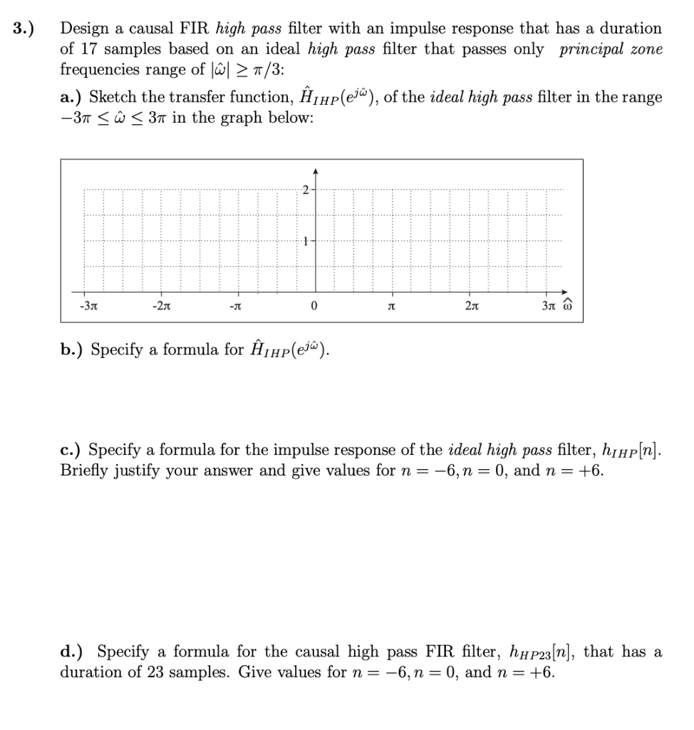 3.) Design a causal FIR high pass filter with an | Chegg.com