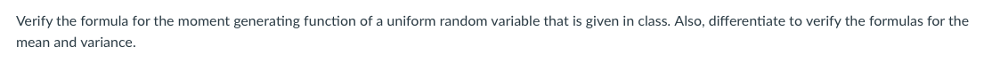 Solved Verify The Formula For The Moment Generating Function