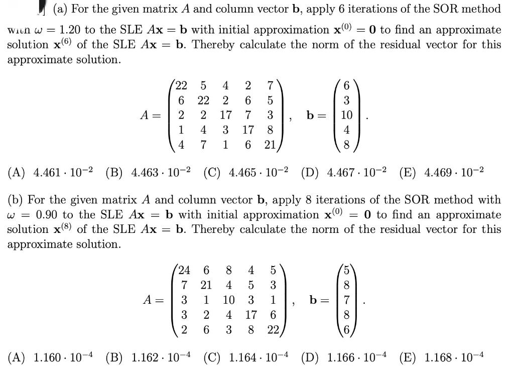 Solved (a) For the given matrix A and column vector b, apply | Chegg.com