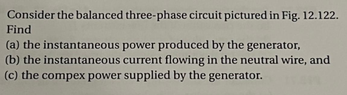 Solved Consider the balanced three-phase circuit pictured in | Chegg.com