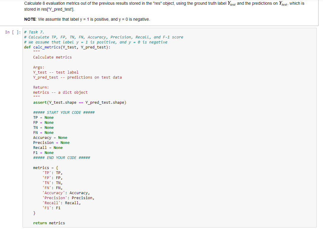 Solved Calculate 8 evaluation metrics out of the previous | Chegg.com
