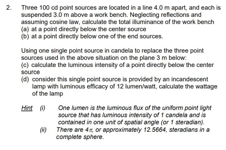 Solved 2. Three 100 cd point sources are located in a line | Chegg.com