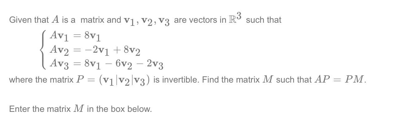 Solved Given that A is a matrix and v1,v2,v3 are vectors in | Chegg.com