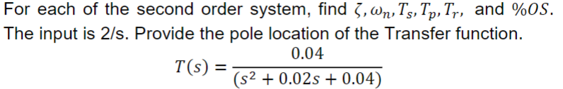 Solved For each of the second order system, find | Chegg.com