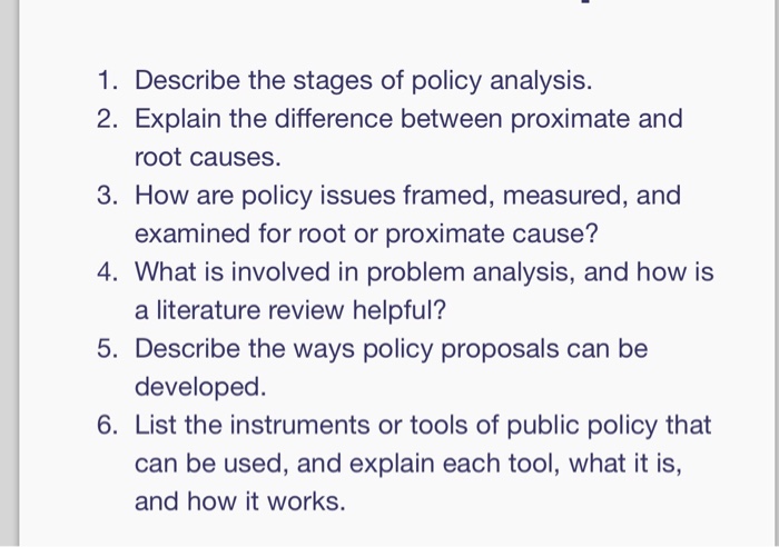Solved Describe the stages of policy analysis. Explain the | Chegg.com