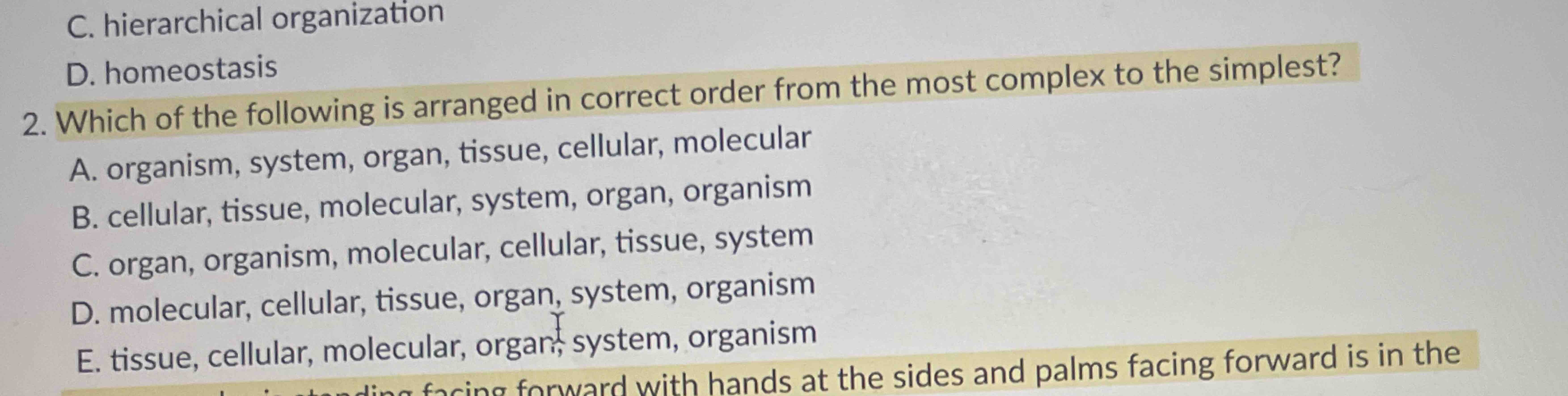 Solved C. ﻿hierarchical organizationD. ﻿homeostasisWhich of | Chegg.com