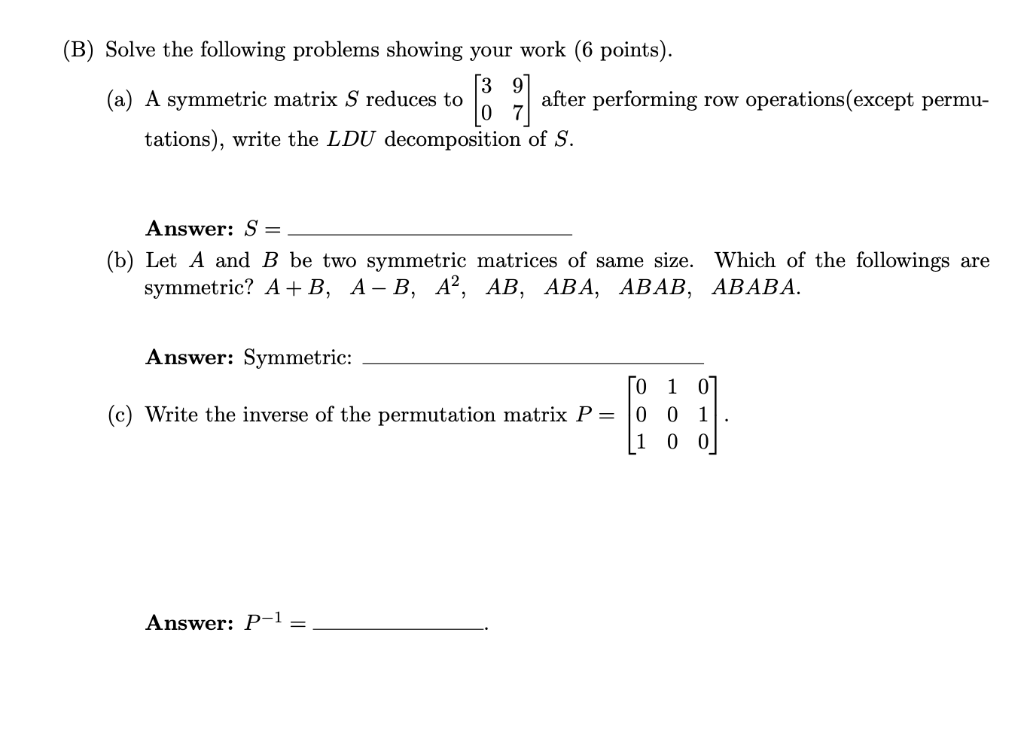 Solved (B) Solve the following problems showing your work (6 | Chegg.com