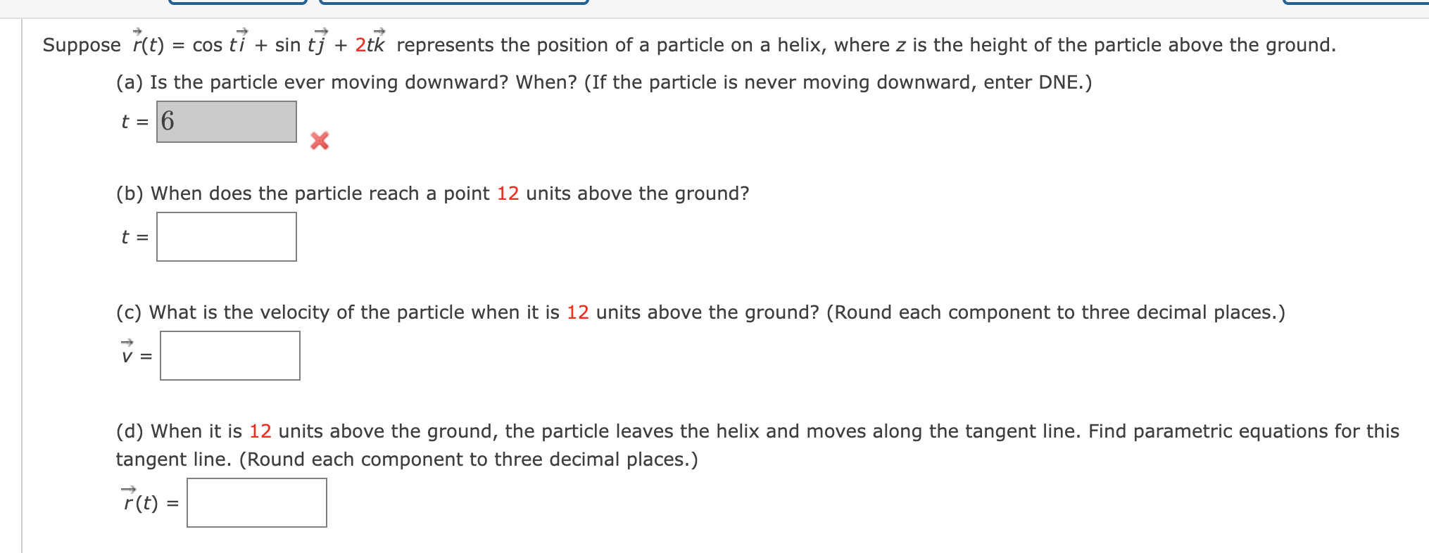 Solved pose r(t)=costi+sintj+2tk represents the position of | Chegg.com