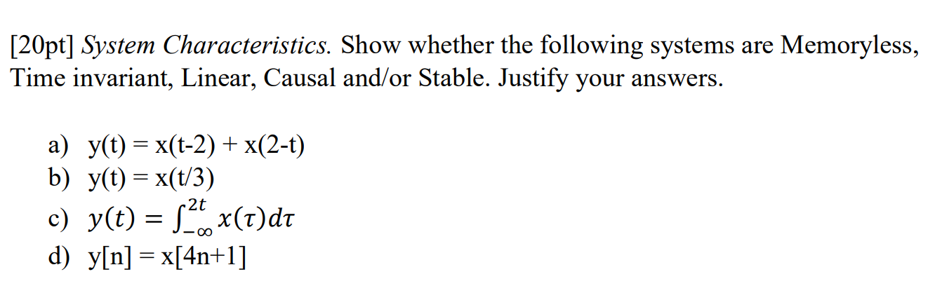 Solved [20pt] ﻿System Characteristics. Show whether the | Chegg.com