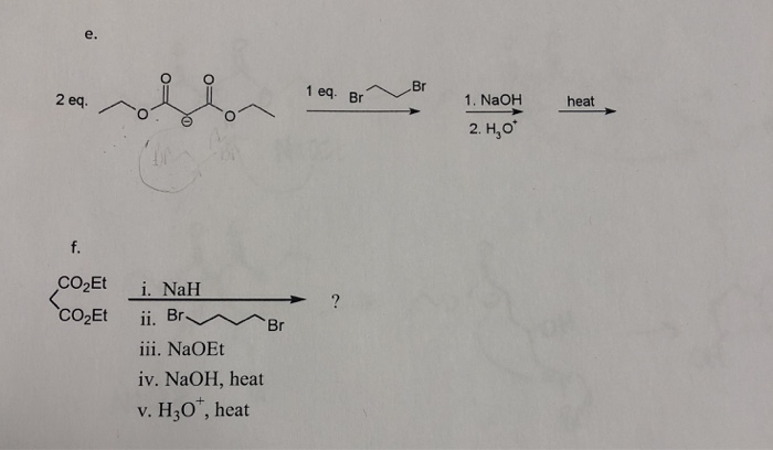 Solved 1 eq. Br 1. NaOH heat 2. H,O CO2Et i. NaH iii. NaOEt | Chegg.com