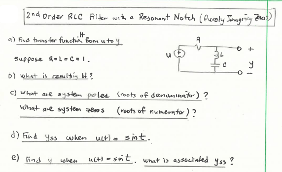 Solved 2nd order RLC Filter with a Resonant Notch (Purely | Chegg.com