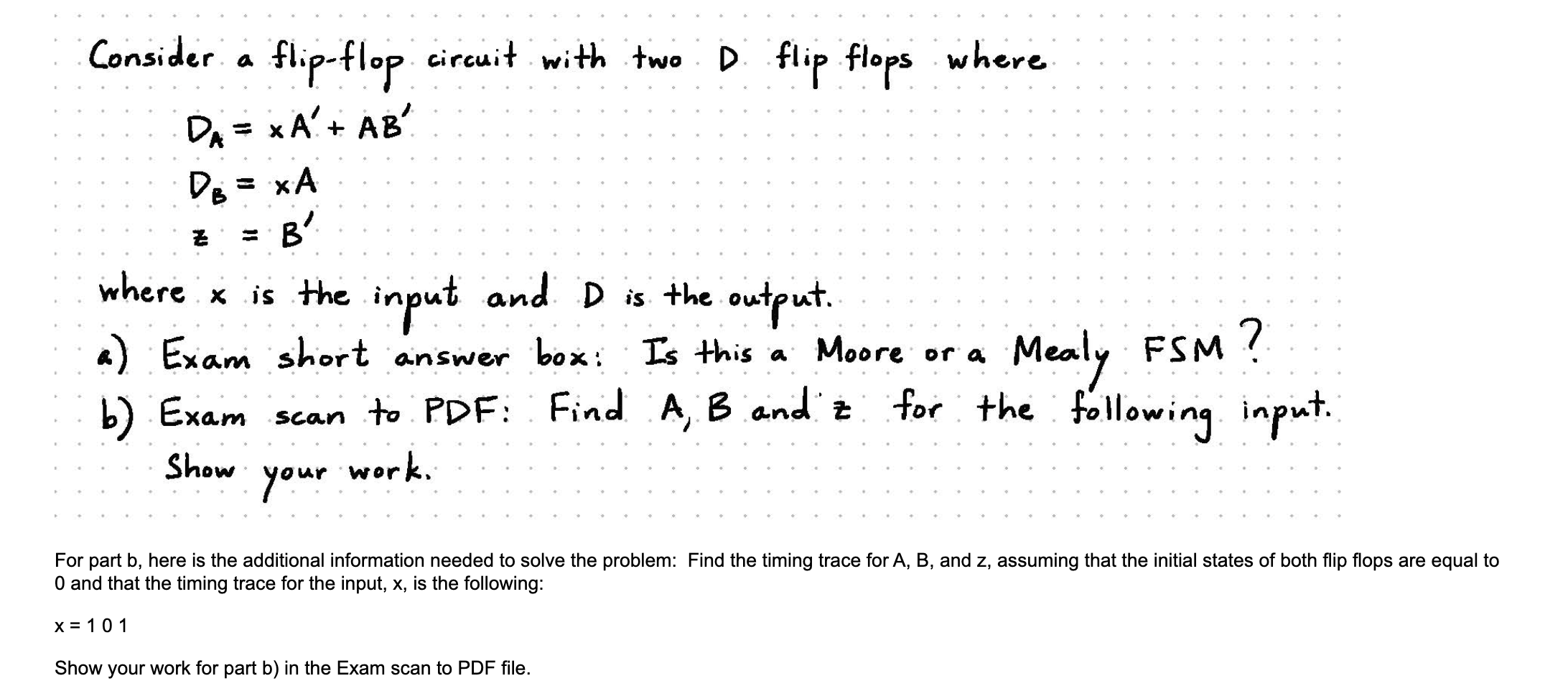 Solved Consider a flip-flop circuit with two D flip flops | Chegg.com
