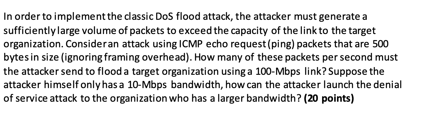 In order to implement the classic Dos flood attack, | Chegg.com