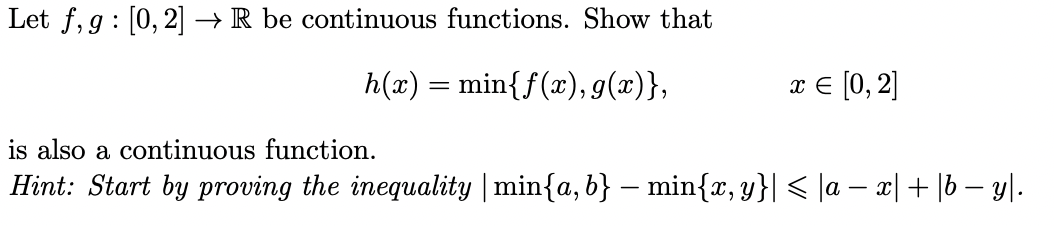 Solved Let f,g:[0,2]→R be continuous functions. Show that | Chegg.com