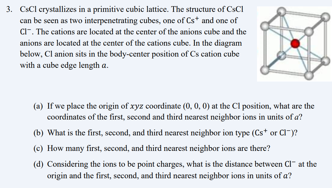 Solved CsCl crystallizes in a primitive cubic lattice. The | Chegg.com