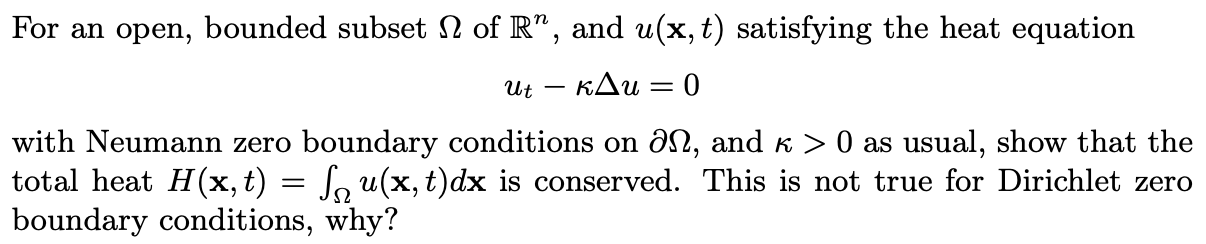 ut−κΔu=0 with Neumann zero boundary conditions on ∂Ω, | Chegg.com