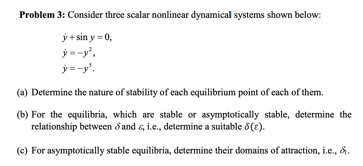 Solved Problem 3: Consider three scalar nonlinear dynamical | Chegg.com