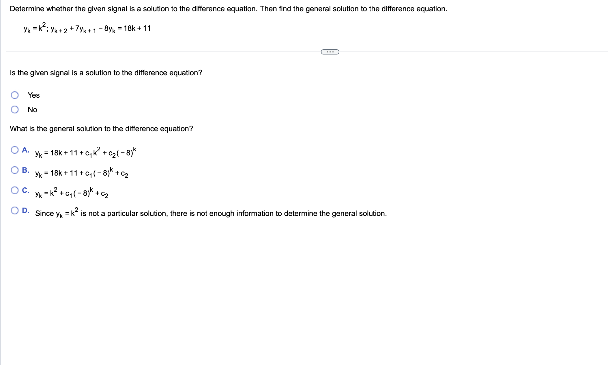 Solved yk=k2;yk+2+7yk+1−8yk=18k+11 Is the given signal is a | Chegg.com
